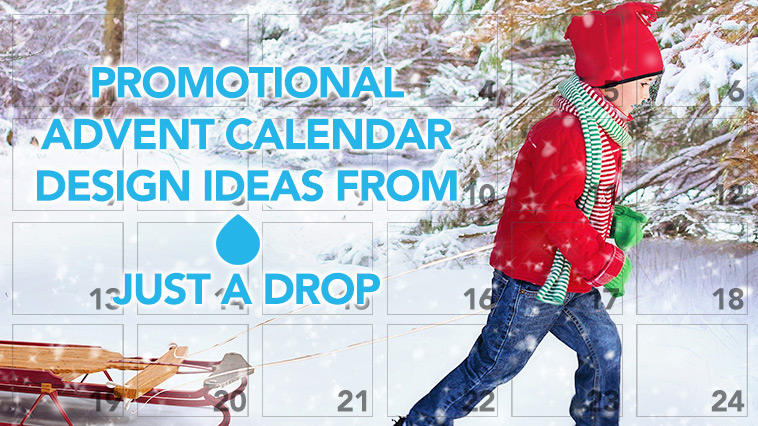 Promotional Branded Advent Calendar Designs | Just a Drop